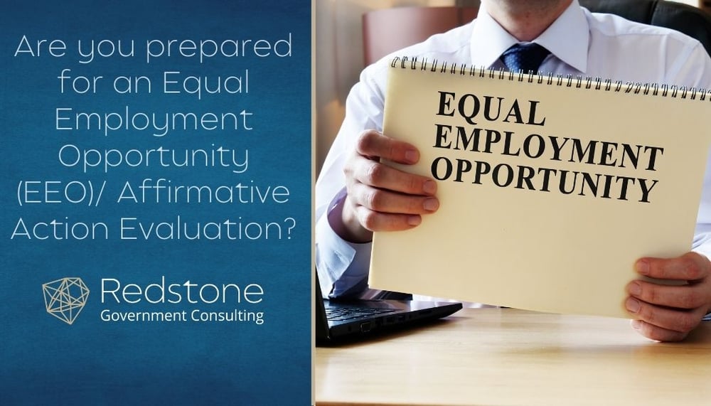 Are you prepared for an Equal Employment Opportunity (EEO)/ Affirmative Action Evaluation?